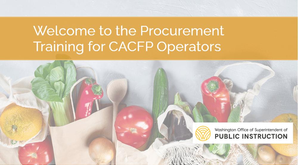 Procurement for CACFP Operators 2025-2026 (OSPI-181) – OSPI | Bright ...